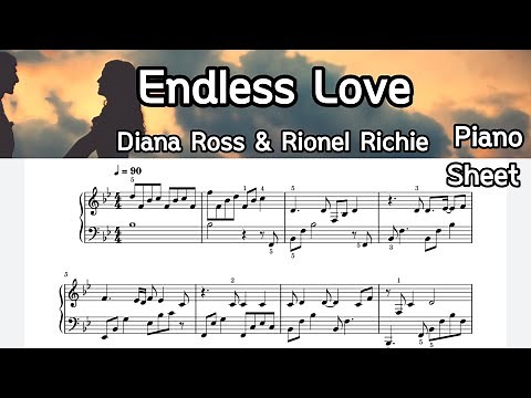 Endless Love / Piano. Sheet Music / Dian Ross &. Lionel. Richie / by. SangHeart Play