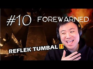 TUMBAL PROYEK 2022 !! - Forewarned [Indonesia] #10
