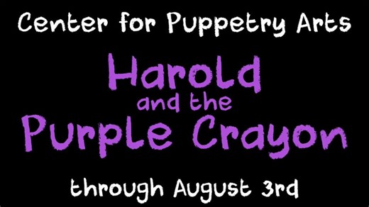 3.6K views · 45 reactions | It's the final week of Harold and the Purple Crayon! Come show our amazing cast and crew some love and send them off on a high note. And don't forget to use the discount code below when you get your tickets!   Now-Aug 3 ️ Get 10% off with code: HAROLD10 ️ Tickets at puppet.org/programs/harold-and-the-purple-crayon | Center for Puppetry Arts | Facebook