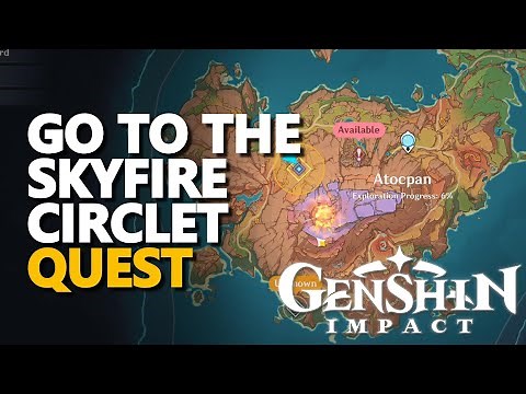 Go to the Skyfire Circlet Genshin Impact