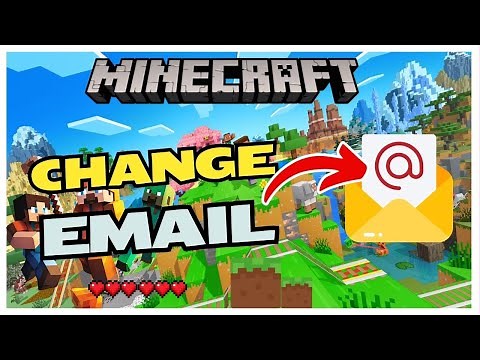 How to Change Your Email in Minecraft 2025?