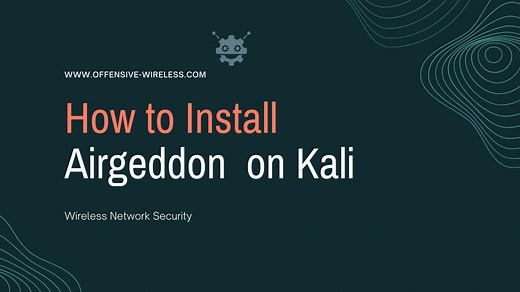 How to Install Airgeddon |  Wireless Security Testing - Offensive Wireless