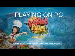 PLAYING COOKING FEVER ON PC | PC GAMES | EFIAD CAFE | LINK TO DOWNLOAD AND MORE ABOUT COOKING FEVER