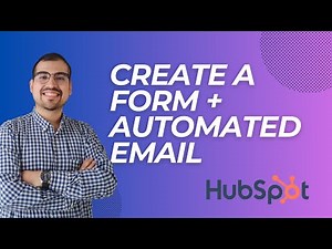 How to Create a Form in HubSpot and Send an Automated Email Confirmation - CMS Starter Hub