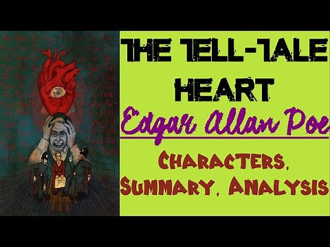 The Tell-Tale Heart by Edgar Allan Poe | Characters, Summary, Analysis