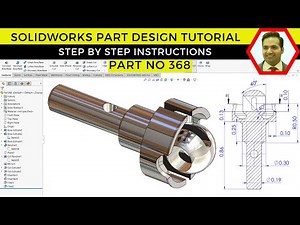 SolidWorks Part Design Tutorial | Master Extrusion, Revolve, Cuts, Chamfers & Fillets | Part No 368