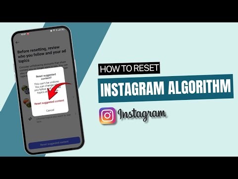 How to reset Instagram algorithm?