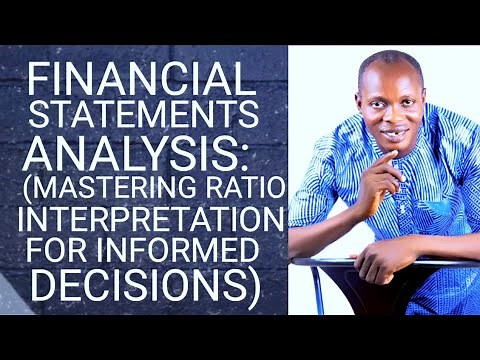 Financial Statements Analysis : Mastering Ratio Interpretation for Informed Decisions