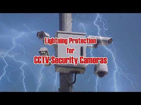Lightning Protection for CCTV Security Cameras // EvoDis Lightning Prevention System