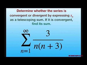 Determine if telescoping series converges or diverges. If converges give sum. 3/(n(n+3))