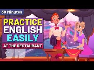 30 Minutes English Conversation to Practice English Easily | At the Restaurant | Speak Like A Native