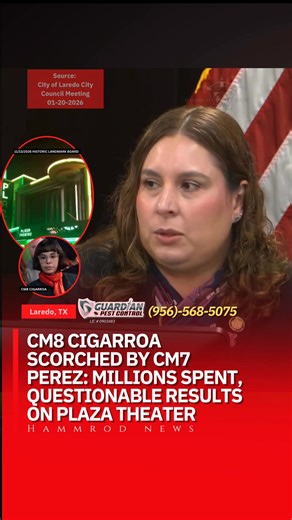 ‼️CM7 SCORCHES CM8 CIGARROA ON MULTI-MILLION DOLLAR PLAZA THEATER‼️ Laredo, TX – Sparks flew during the Jan. 20, 2026 City Council meeting as Councilwoman Vanessa Perez (District 7) publicly called out Councilwoman Alyssa Cigarroa (District 8 ) for missteps and delays in the long-stalled Plaza Theater project. 🐜🐜🐜 🛡️🐜 Guardian Pest Control is here to protect your home from unwanted pests—inside and out! 🏡✨ Stay safe, stay pest-free with trusted local service! 🐜🐜🐜 After city staff provid