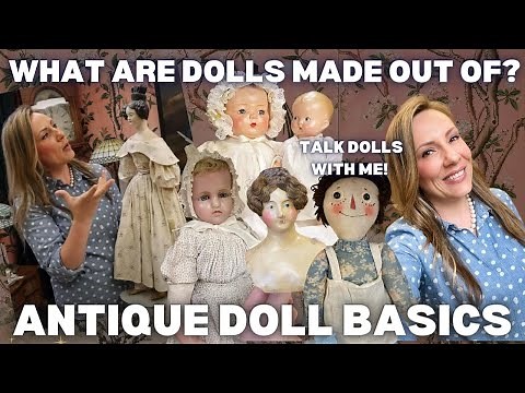 Doll Collecting 101: A Guide to Antique Doll Materials