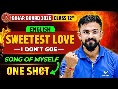 Sweetest Love I Don't Goe by John Donnes | Song of Myself One Shot | English Class 12 | Bihar Board
