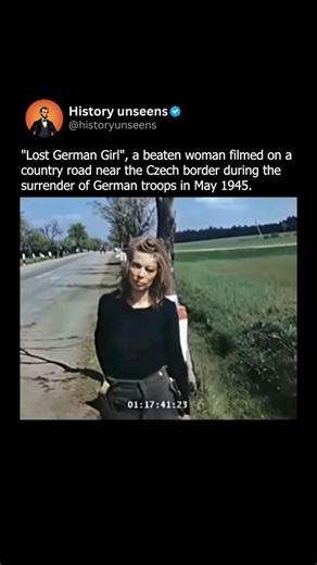 HISTORY on Instagram: "The Most Haunting WWII Footage in History – and she’s known only as the “Lost German Girl.” 🎥⚔️ This clip did what no documentary could: capturing the raw, human toll of war in a single, fleeting moment on a desolate road in May 1945. The scene? Near the Czech border, as German troops surrender, a young woman—face bruised, clothes torn, gaze hollow—staggers along a country road. She’s not a soldier, not a symbol, just a person caught in the collapse of an empire. Filmed b