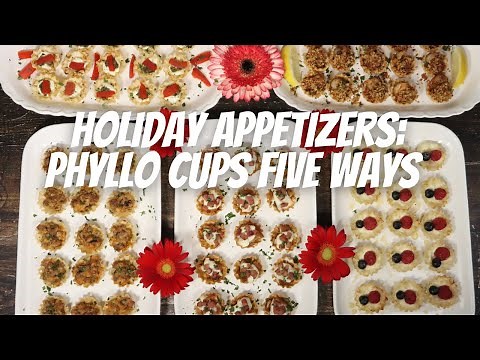 Holiday Appetizers: Phyllo Cups Five Ways
