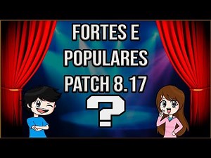 🔴 CAMPEÕES MAIS FORTES DA ATUALIZAÇÃO (PATCH) 8.17 - BÔNUS RUNAS NA DESCRIÇÃO - YASUO E KAYN OP!