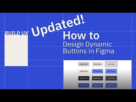 How to Design Dynamic Buttons in Figma with Auto Layout (Updated!) | Build UX