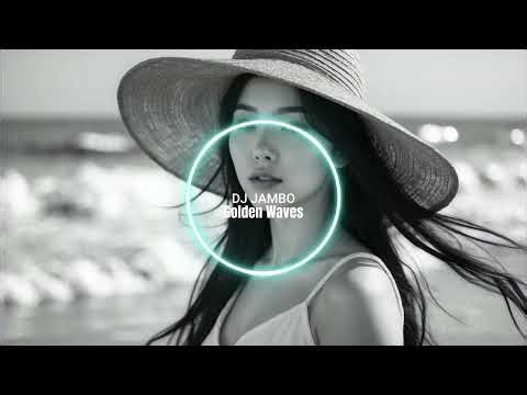 Dj Jambo - Golden Waves (Original mix)