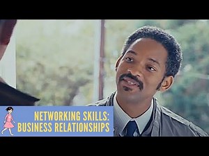 Networking Skills: Business Relationships - The Pursuit Of Happyness, 2006