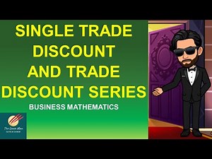 Single Trade Discount and Discount Series || Business Math