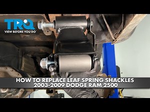 How to Replace Leaf Spring Shackles 2003-2009 Dodge Ram 2500