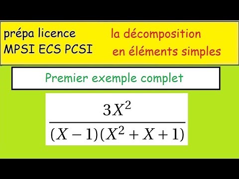Bac+1 Décomposition en éléments simples DES Premier exemple simple 3X² sur X 1X²+x+1 Partial frac