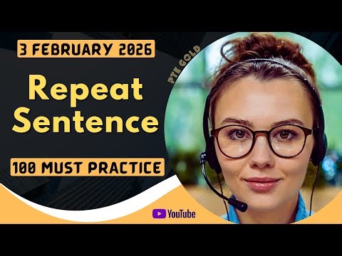 PTE Repeat Sentence - FEBRUARY 2026 - MUST PRACTICE