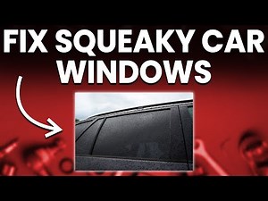 Squeaky Car Window: Common Causes And What To Do