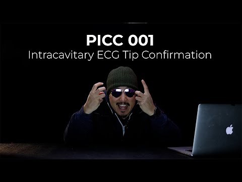 PICC 001 - Intracavitary ECG Tip Confirmation