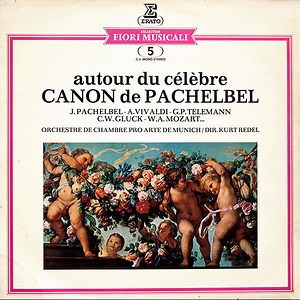 J. Pachelbel - A. Vivaldi - G.P. Telemann - C.W. Gluck - W.A. Mozart ... Orchestre De Chambre Pro Arte De Munich / Dir. Kurt Redel - Autour Du Célèbre Canon De Pachelbel