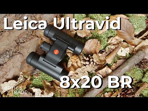 Leica Ultravid 8x20 BR Binoculars Review | Optics Trade Reviews
