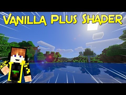 Vanilla Plus Shader | Tu Aventura Ahora Tiene Un Plus | Minecraft 1.16.3 – 1.7.10 | Review Español