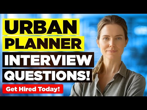URBAN PLANNER INTERVIEW QUESTIONS & ANSWERS! (Suitable for ALL Urban Planning Job Roles Worldwide!)