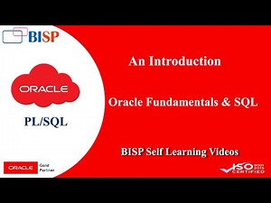 Oracle Fundamentals and SQL - An Introduction | Oracle PL SQL Tutorial | BISP Online Training