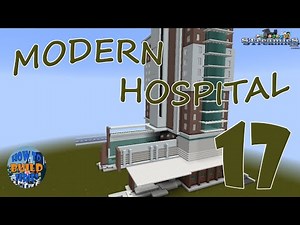 MINECRAFT | HOW TO BUILD | MODERN HOSPITAL | PART 17
