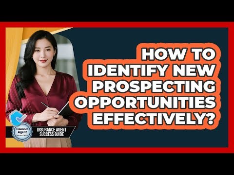 How To Identify New Prospecting Opportunities Effectively?