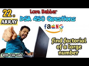 Find factorial of a large number |Q.22 | Love Babbar DSA 450 Questions | leetcode | Er Sahil ka Gyan
