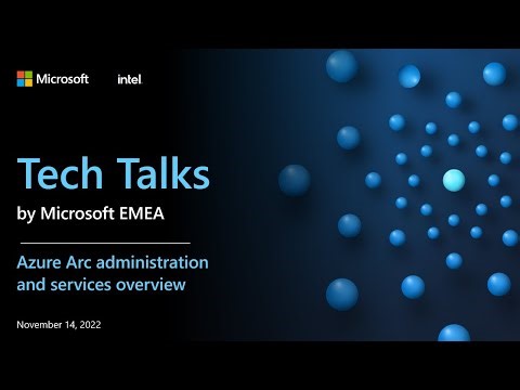 Azure Arc administration and services overview