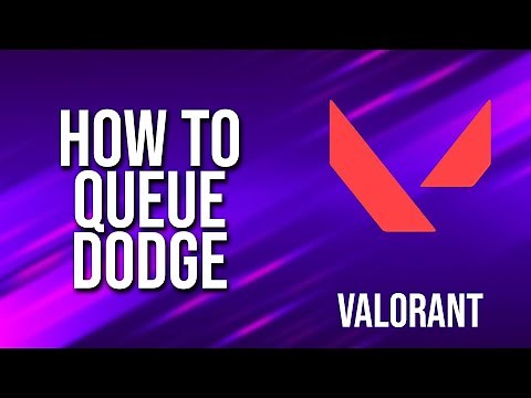 How To Queue Dodge Valorant Tutorial