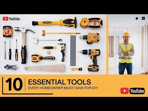 10 Essential Tools Every Homeowner Needs | Must-Have DIY Tools for Home Maintenance