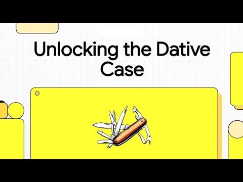4-2 Unlocking the Dative Case