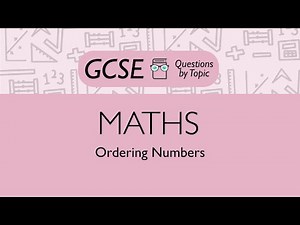 Ordering Numbers (Foundation) - Q4 | Maths GCSE | PMT Education