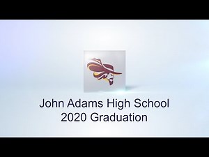 John Adams High School - 2020 Graduation Stream