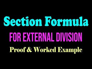 Section Formula for External Division - Proof & Worked Example | Coordinate Geometry | ACT | JEE