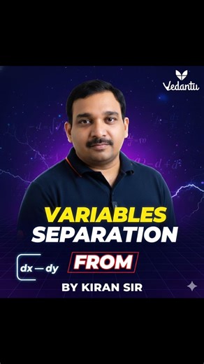 🛑 Kiran Sir breaks down the Variables Separation method into 3 simple steps