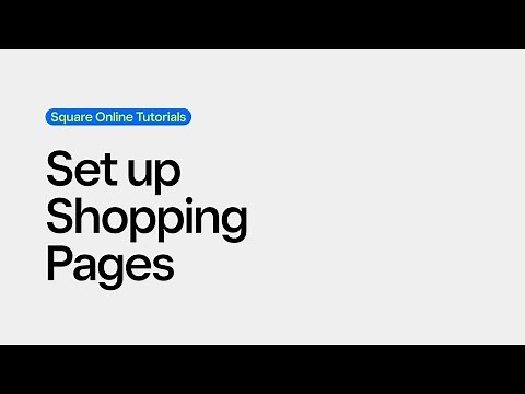 Set Up Shopping Pages | Square Online Tutorials