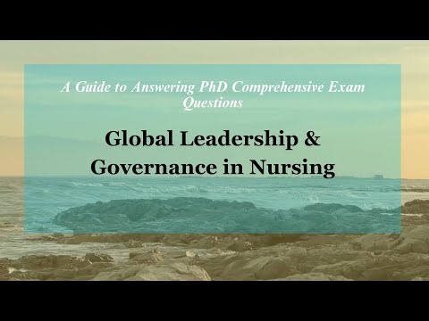 PhD Comprehensive Exam Questions & Answers | Global Leadership & Governance in Nursing