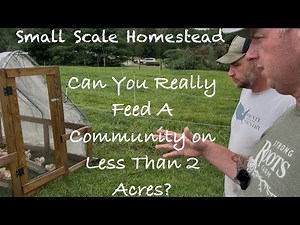 Homesteading/Farming on Small Acrage