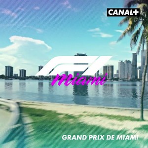 65 reactions · 7 comments | La Formule 1 débarque à Miami  Ce week-end #RDVAuPremierVirage du tout premier #MiamiGP de l'histoire ! | CANAL+ | Facebook